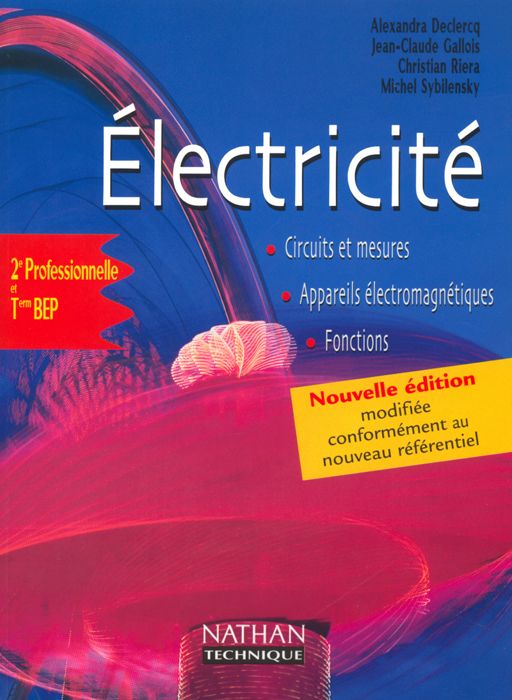 Electricité 2nde Professionnelle et Terminale BEP - Achat / Vente livre Nathan Parution 22/08 ...