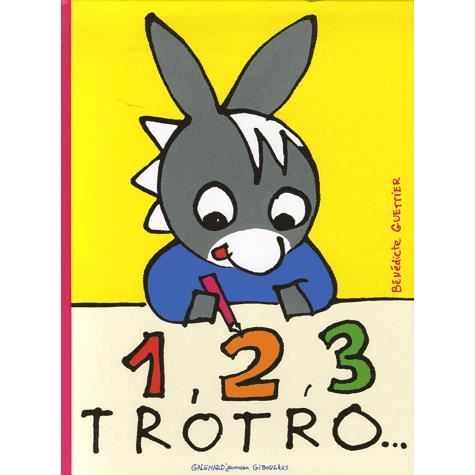 1, 2, 3 Trotro - Achat / Vente livre Bénédicte Guettier Gallimard ...