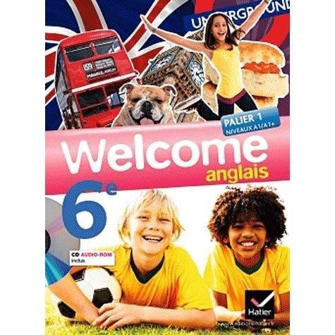 Anglais 6e Palier 1 niveaux A1/A1+ Welcome - Achat / Vente livre ...